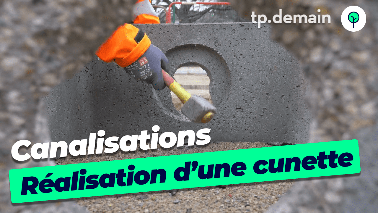 Réalisation Cunette Efficace : Tutoriel Pratique