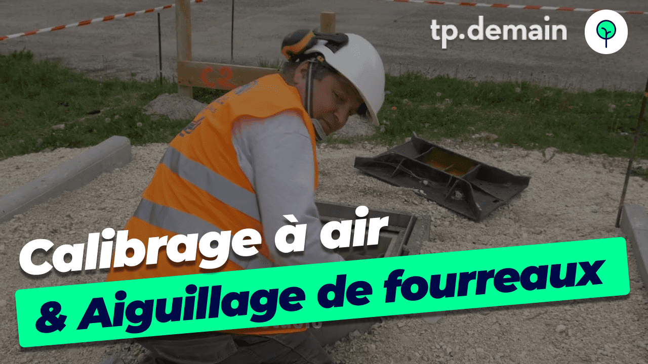 Calibrage Aiguillage Fourreaux Guide