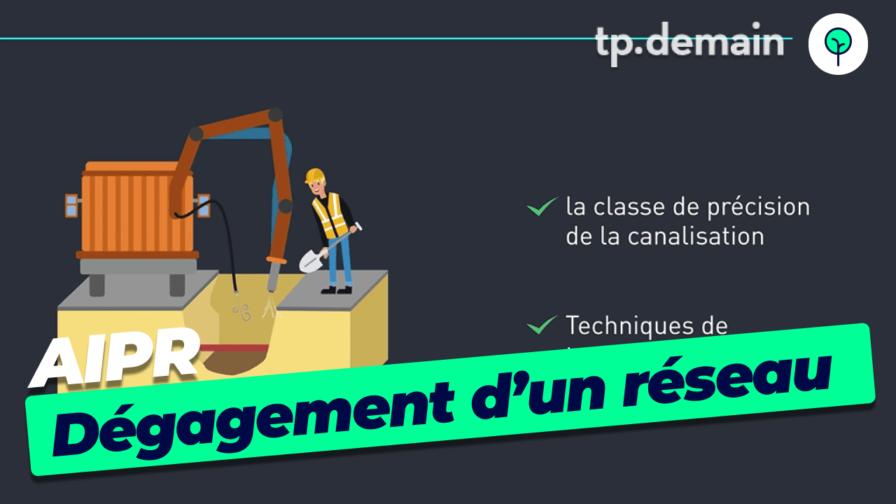 Le dégagement d'un réseau enterré - tp.demain